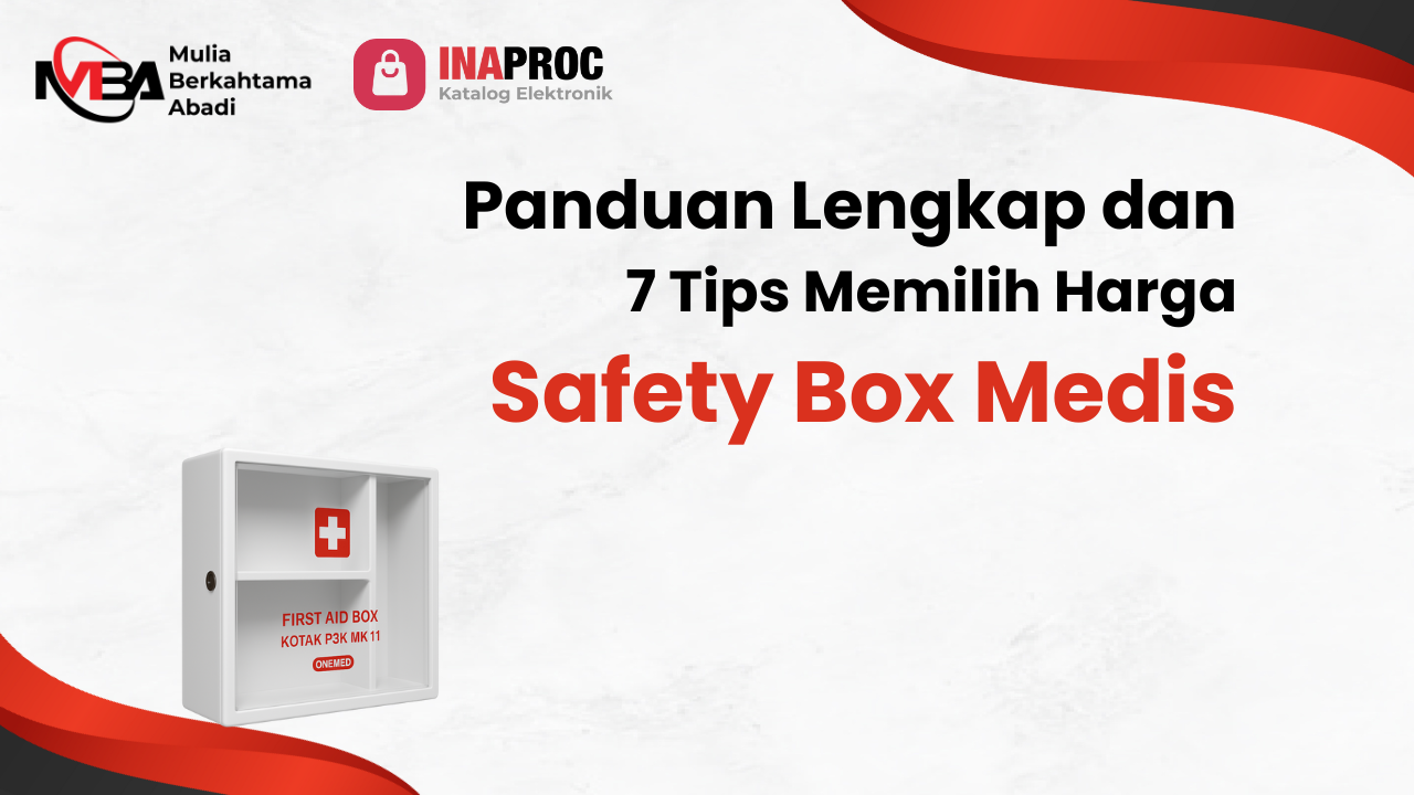 Harga Safety Box Medis 2025: Panduan Lengkap dan 7 Tips Memilih yang ...